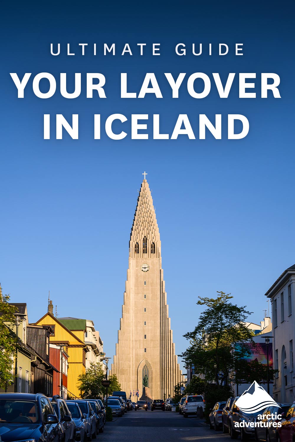 Ultimate Guide: Your Layover in Iceland | Arctic Adventures